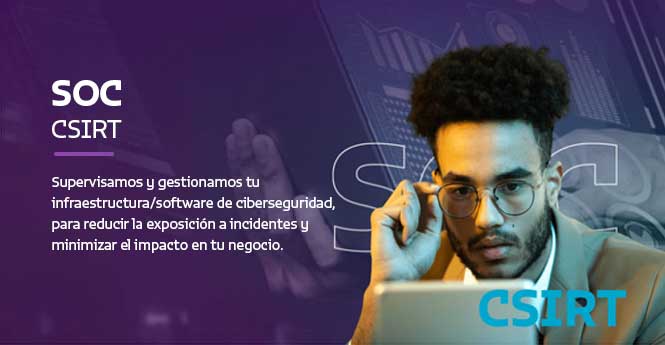 SOC / CSIRT | Axity | Servicios de TI y Comunicaciones